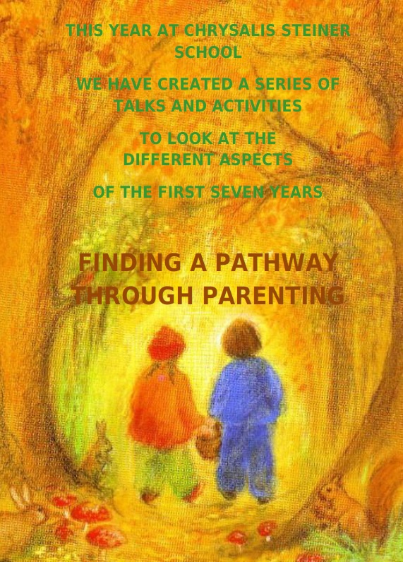 Finding a Pathway through Parenting - Chrysalis Steiner School